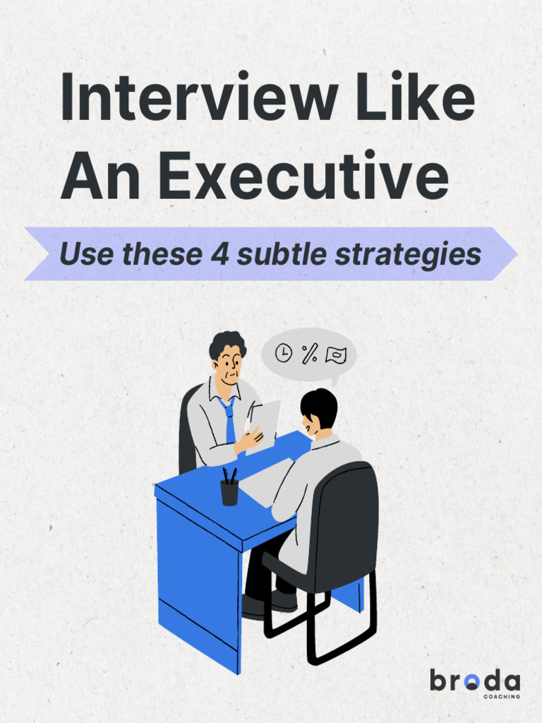 Interview Strategies for Executives | PDF