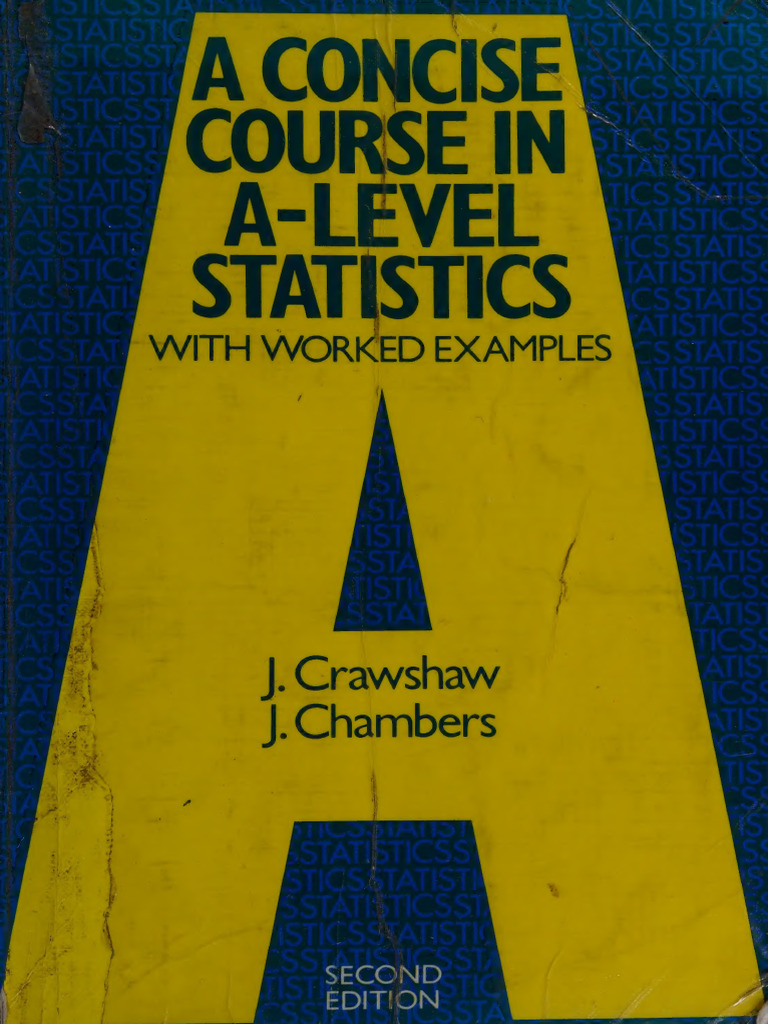 A Concise Course in A-Level Statistics - Crawshaw.J | PDF | Probability Distribution | Variance