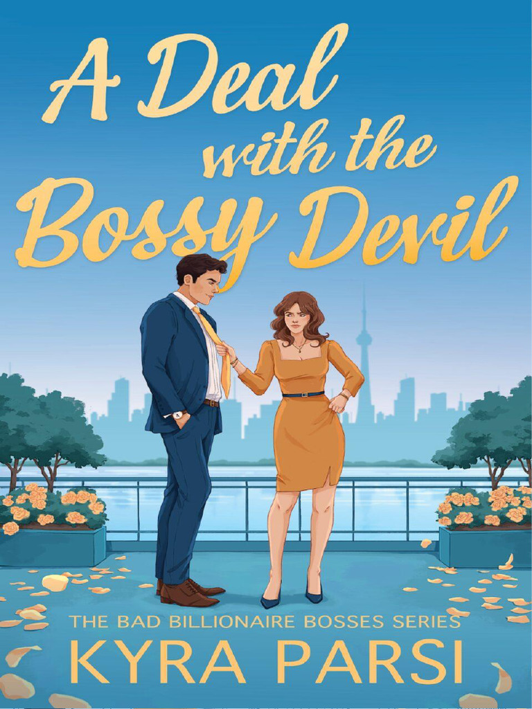 A Deal With The Bossy Devil (Bad Billionaire Bosses 1) - Kyra Parsi | PDF