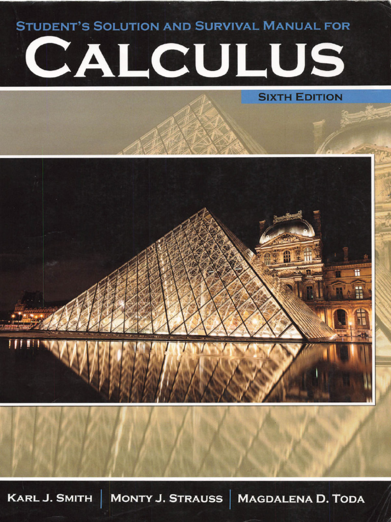 Karl J. Smith - Student's Solution and Survival Manual For Calculus ...