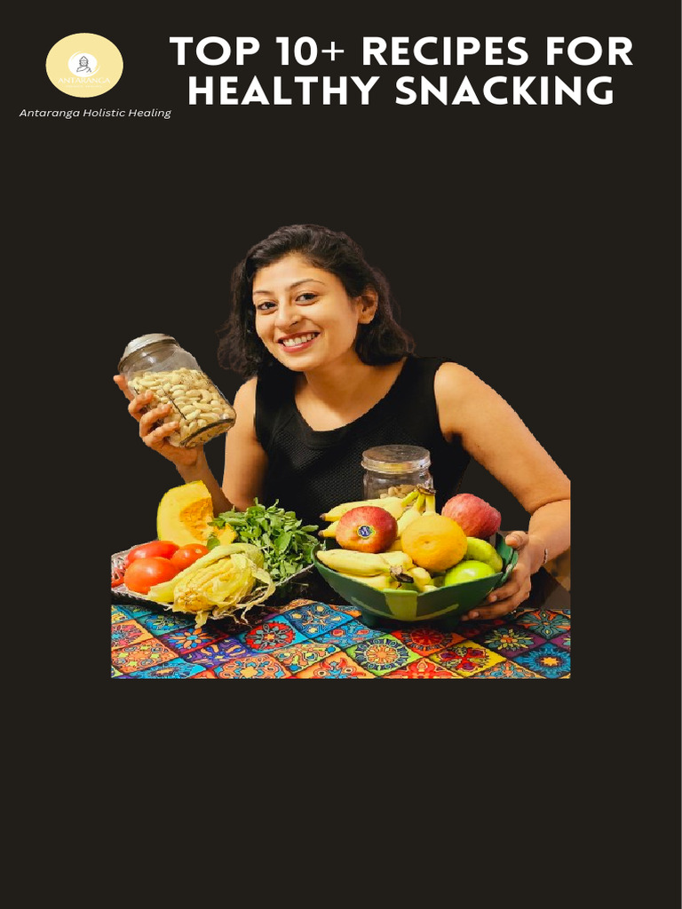 Top 10 Recipes For Healthy Snacking | PDF | Cuisine | Foods