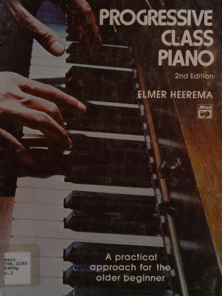 Progressive Class Piano - A Practical Approach For The Older - Heerema, Elmer | PDF | Rhythm | Piano