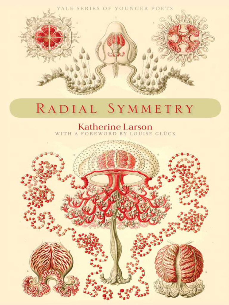 Radial Symmetry (Katherine Larson, Louise Glück) (Z-Library) | PDF
