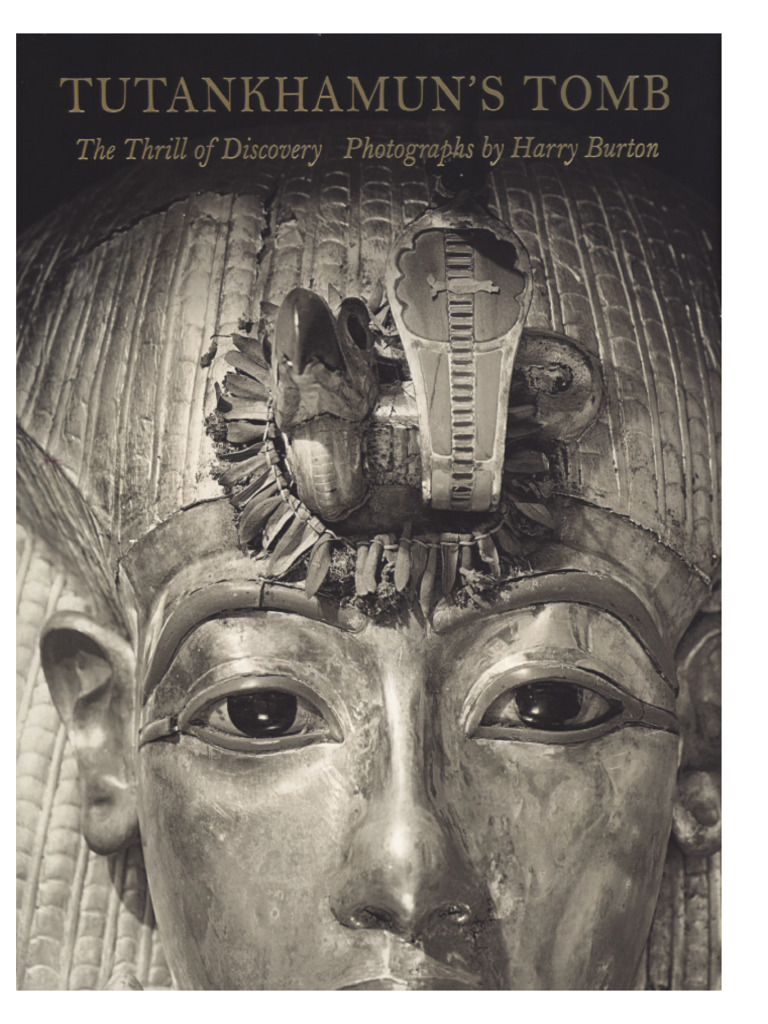 Tutankhamuns Tomb The Thrill of Discovery | PDF