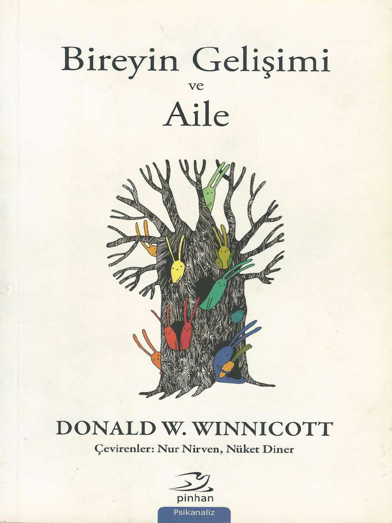 Donald W Winnicott Bireyin Gelişimi Ve Aile Pinhan Yayınları | PDF