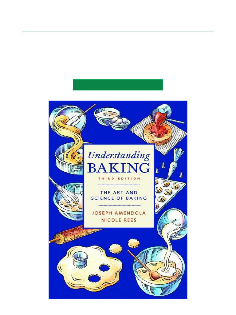 Understanding Baking The Art and Science of Baking Full Version ...