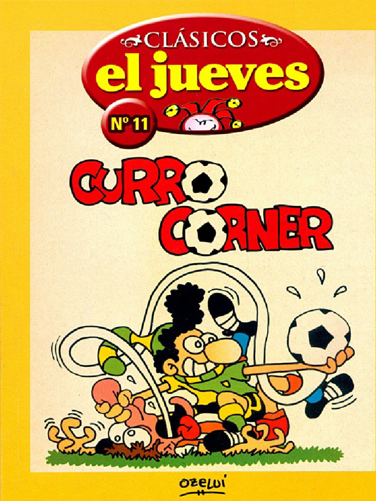 Clasicos El Jueves 11 - Curro Corner [por marimon][CRG] | PDF