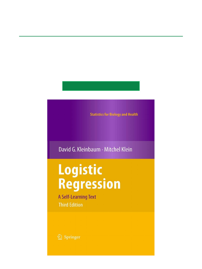 Logistic Regression A Self Learning Text (Statistics For Biology and Health) 3rd Ed. 2010 ...