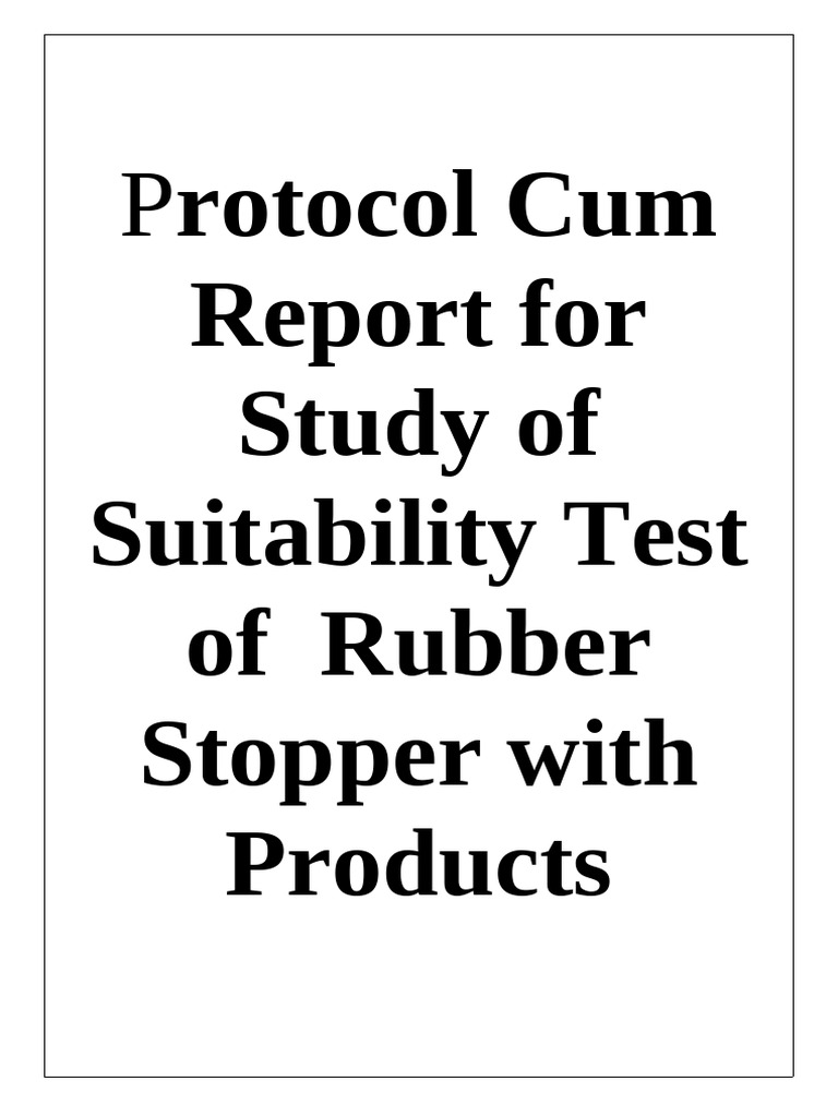 Protocol For Suitability Test of RUBBER STOPPERS With Products | PDF ...