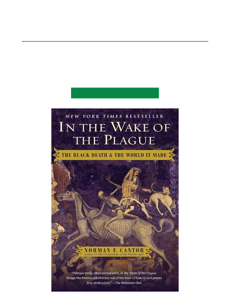 In The Wake of The Plague The Black Death and The World It Made Full ...