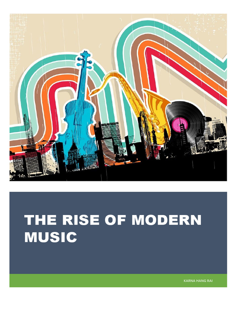 The Rise of Modern Music | PDF | Musical Compositions | Sound