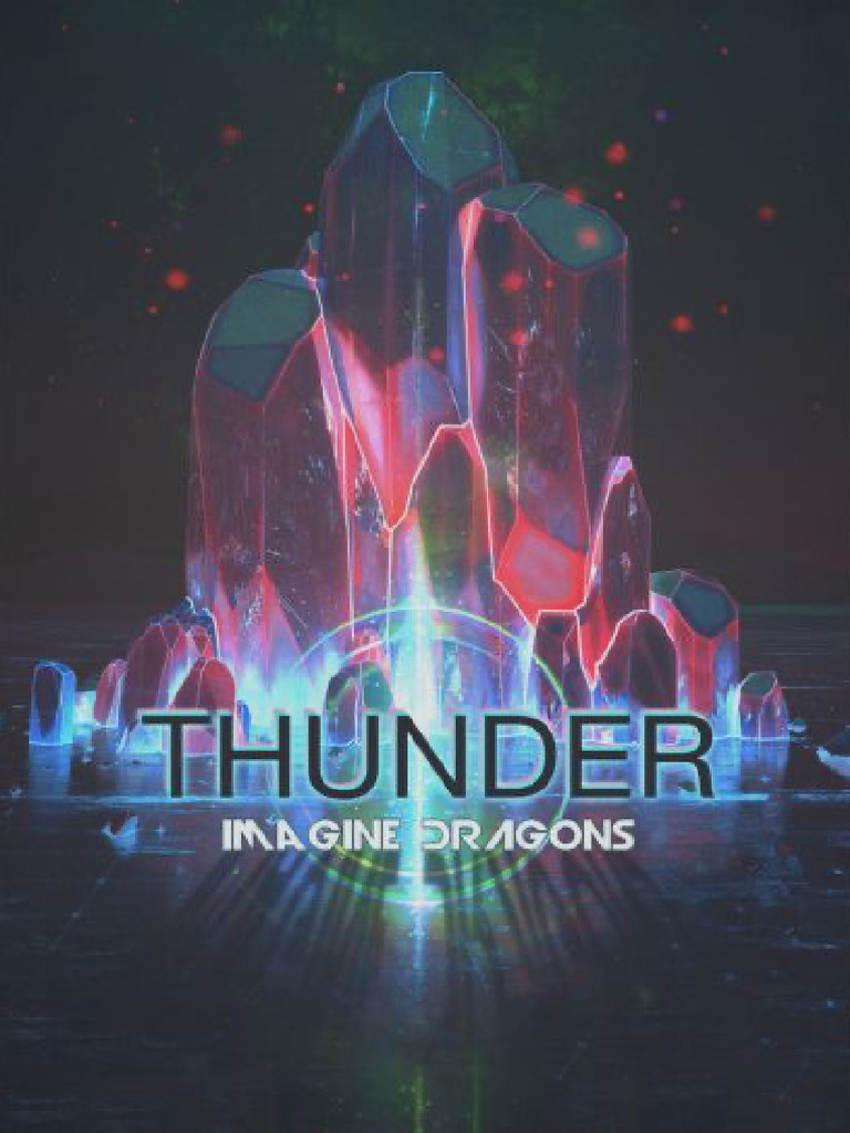 Thunder - Imagine Dragons | PDF | Thunder | Atmospheric Electricity