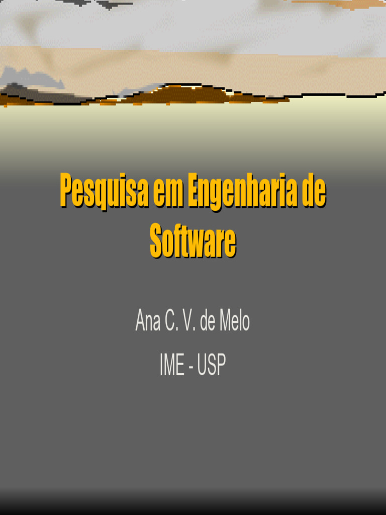 Pesquisa em Engenharia de Software - Ana C. V. de Melo - IME - Slides | PDF | Framework de ...