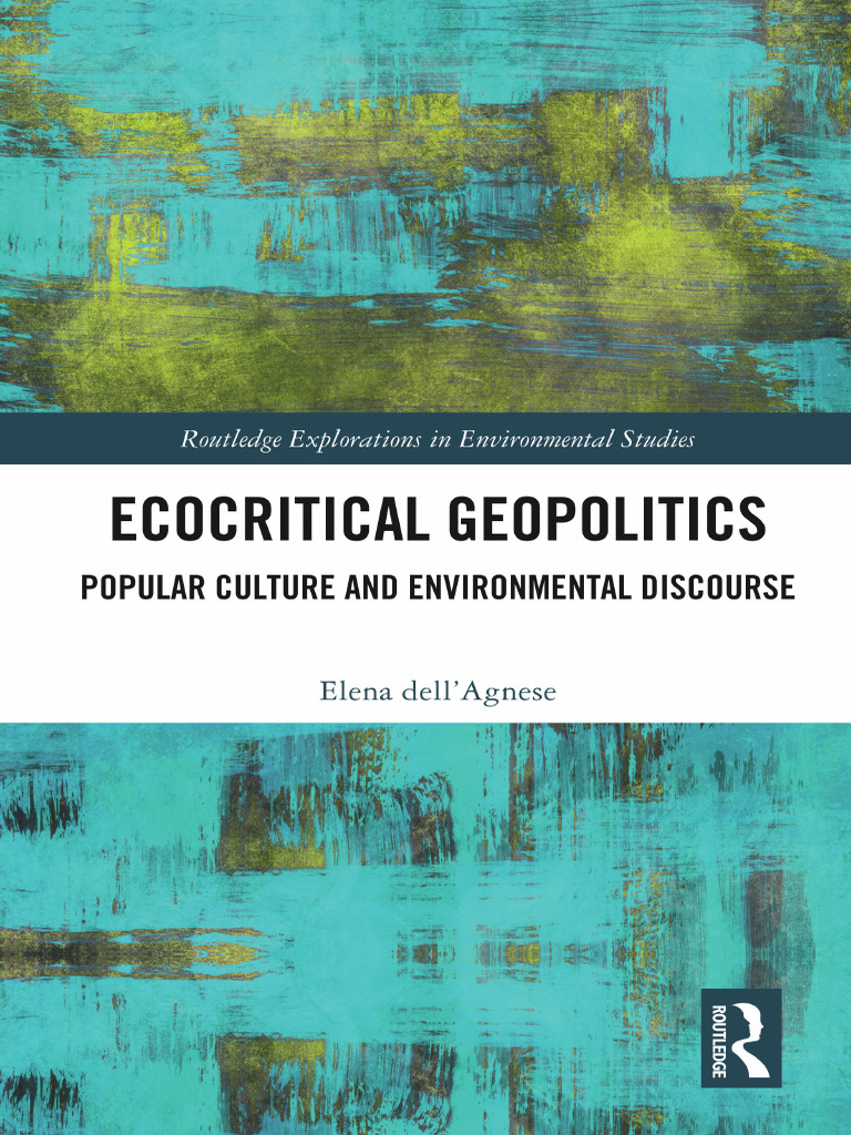 (Routledge Explorations in Environmental Studies) Elena Dell'agnese ...