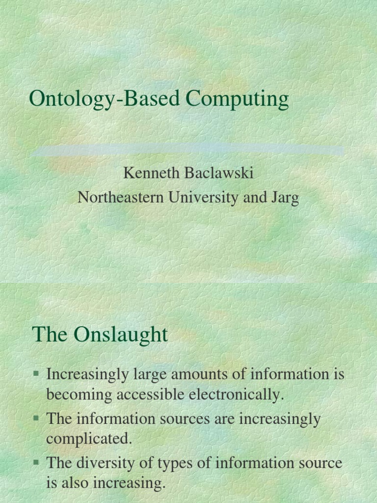 Ontology-Based Computing: Kenneth Baclawski Northeastern University and ...