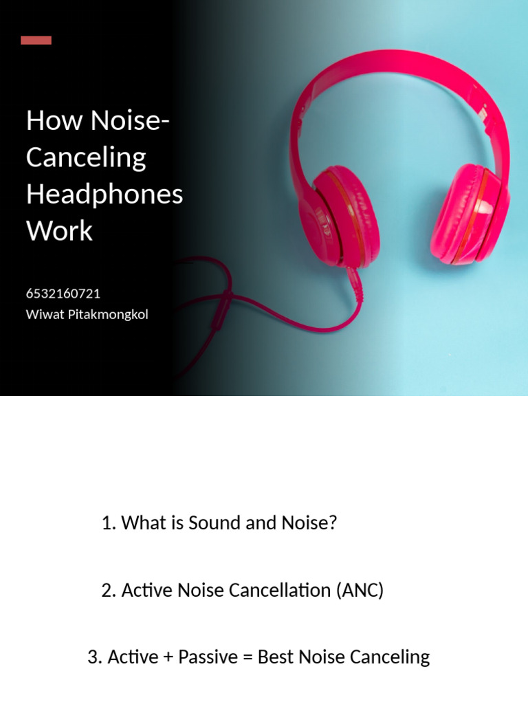 Noise Canceling Headphones Visual Presentation FINAL | PDF