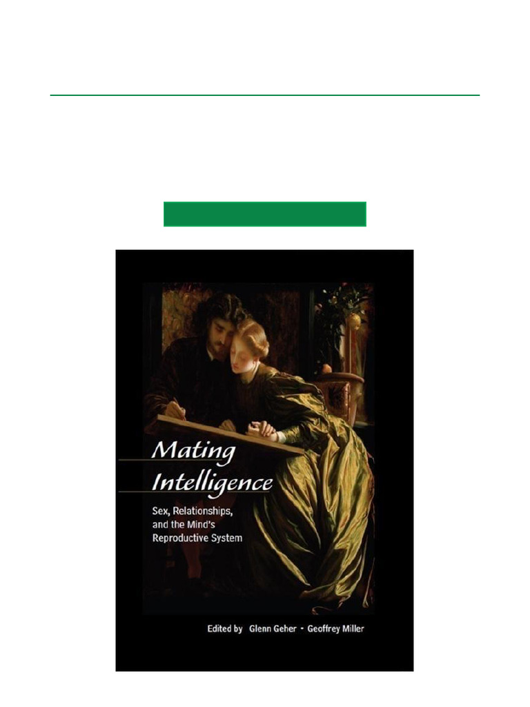 Mating Intelligence Sex, Relationships, and The Mind's Reproductive ...