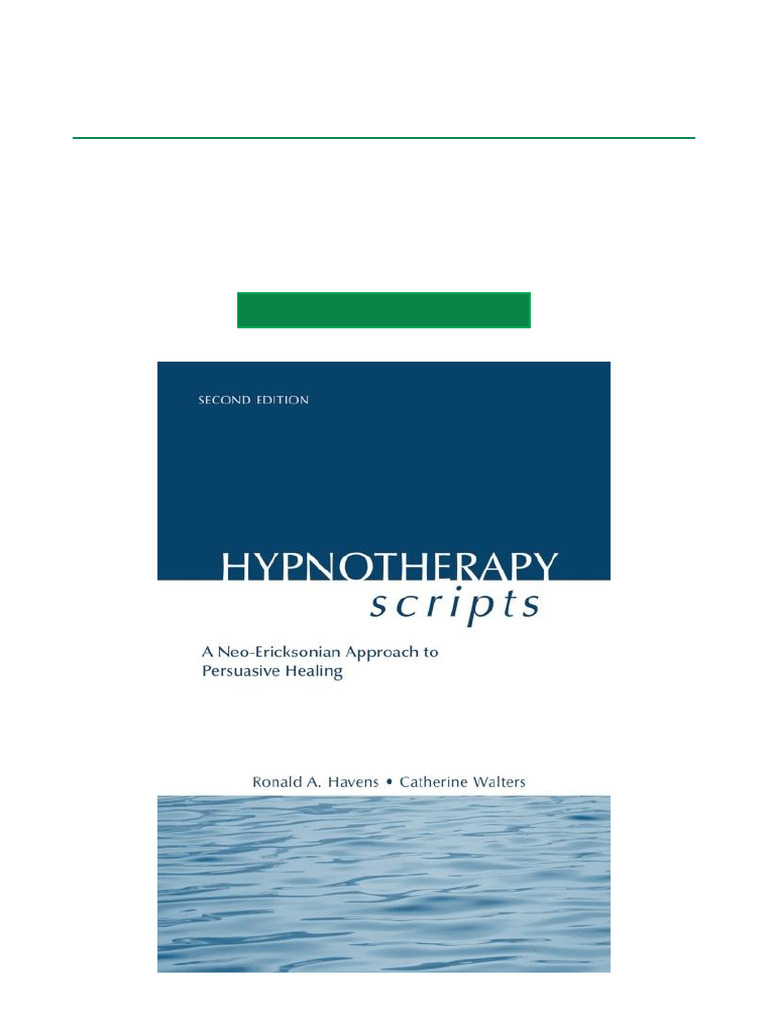 Hypnotherapy Scripts A Neo Ericksonian Approach To Persuasive Healing - 2nd Edition Complete ...