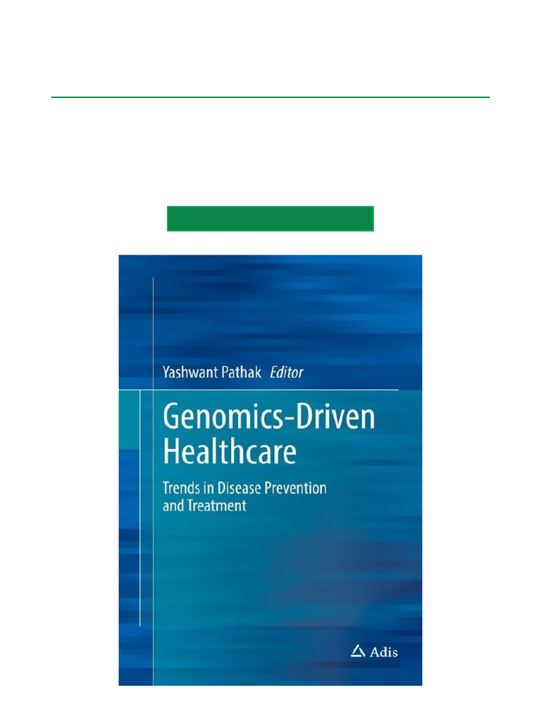 Genomics Driven Healthcare Trends in Disease Prevention and Treatment ...