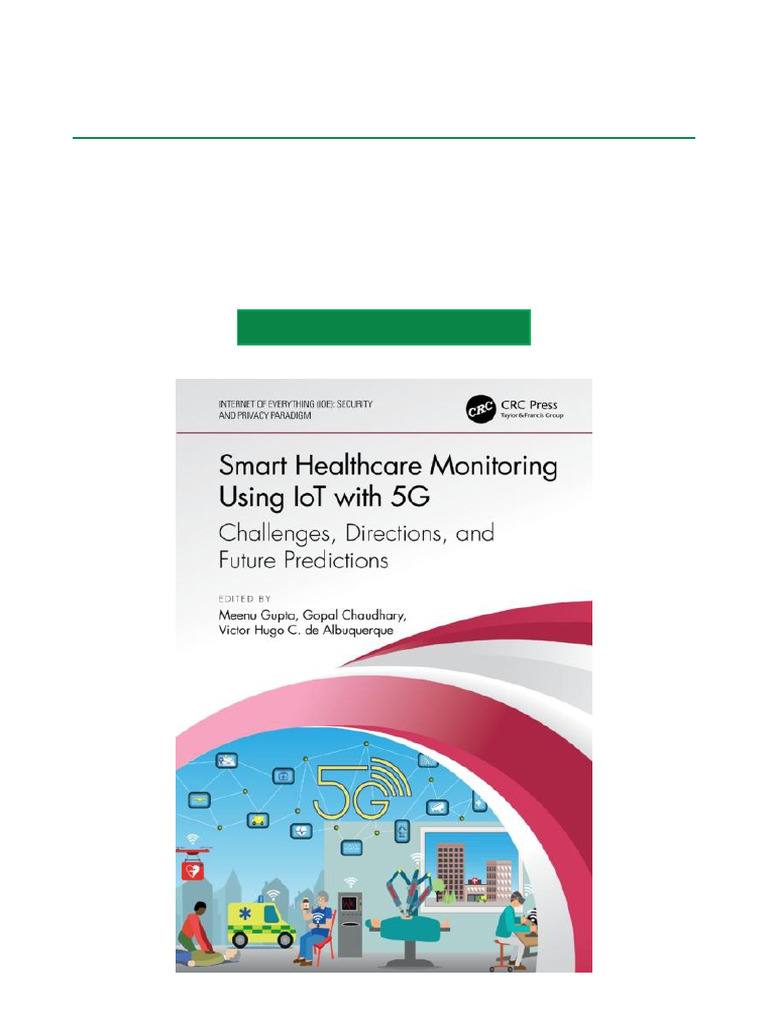 Smart Healthcare Monitoring Using IoT with 5G Challenges, Directions ...