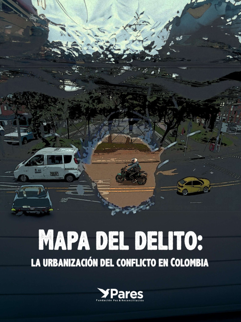 Mapa Del Delito - La Urbanizacion Del Conflicto en Colombia | PDF