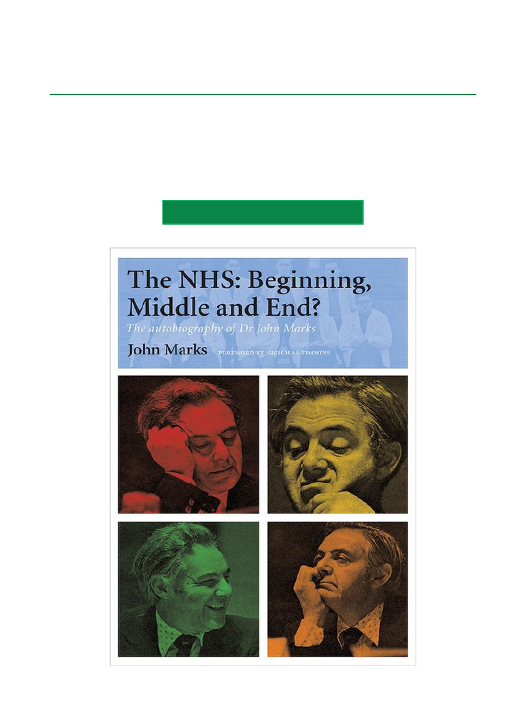 The NHS Beginning, Middle and End? The Autobiography of DR John Marks ...