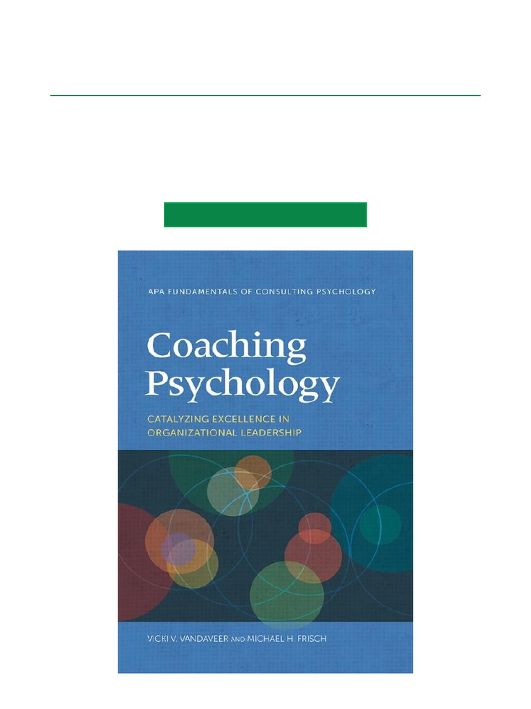 Coaching Psychology Catalyzing Excellence in Organizational Leadership ...