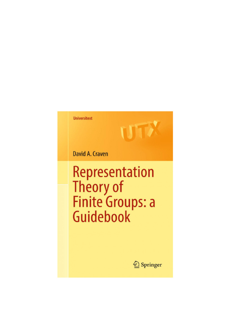 Representation Theory of Finite Groups a Guidebook 1st Edition David A. Craven download | PDF ...