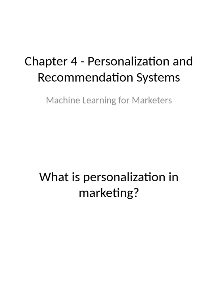 Chapter 4 - Personalization and Recommendation Systems | PDF