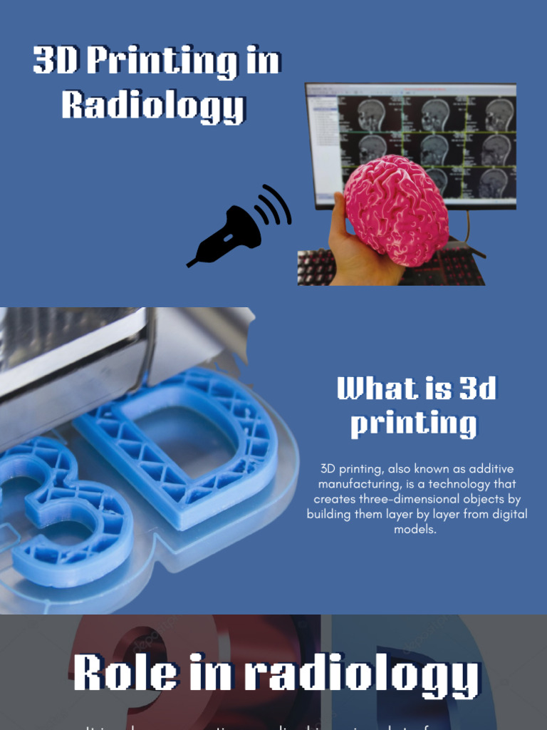 How 3d printing helps in field of radiology | PDF | Radiology | Medical ...