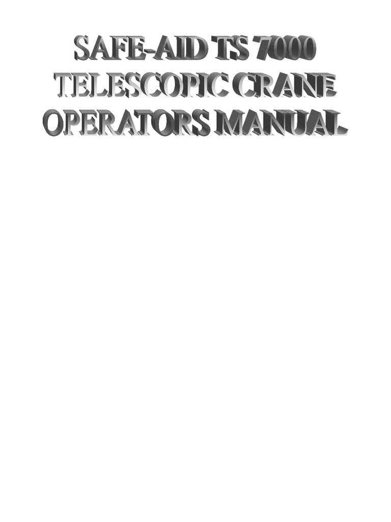 TS7000 Telescopic Crane Operators Manual V2 | PDF | Crane (Machine ...