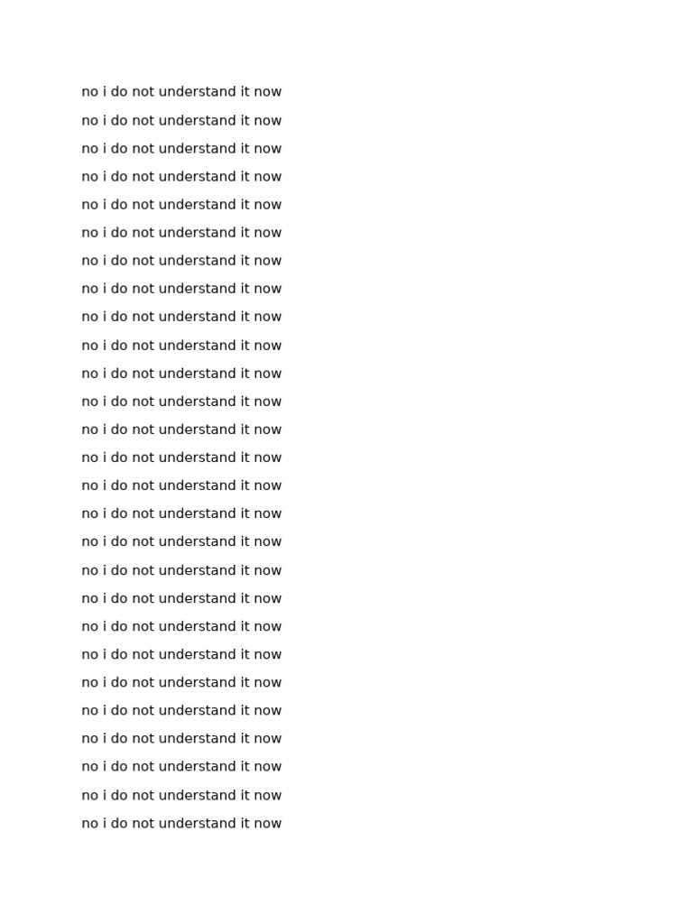 No I Do Not Understand It Now | PDF