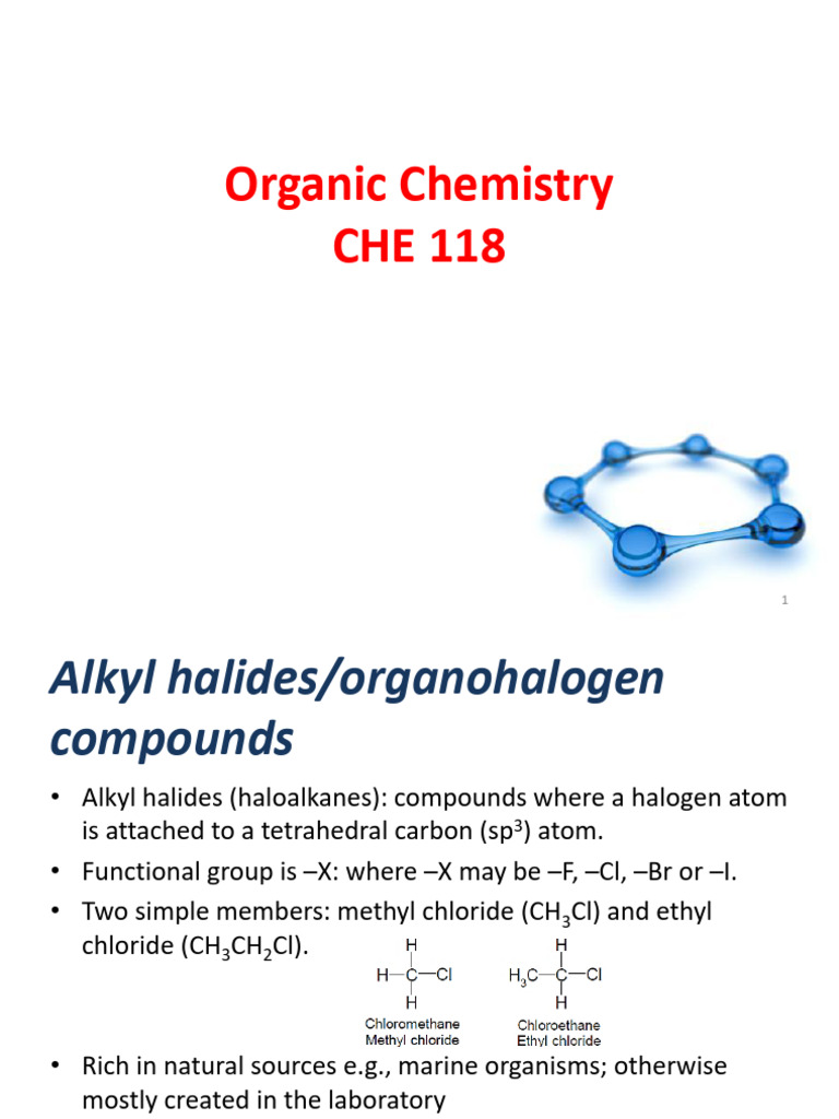 Lecture 4 CHE 118 Organic Halides | PDF | Chemical Reactions | Organic Chemistry