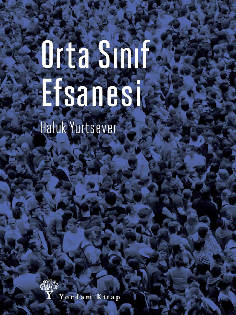 Yurtsever, Haluk Orta Sınıf Efsanesi Yordam Kitap Yurtsever, Haluk | PDF