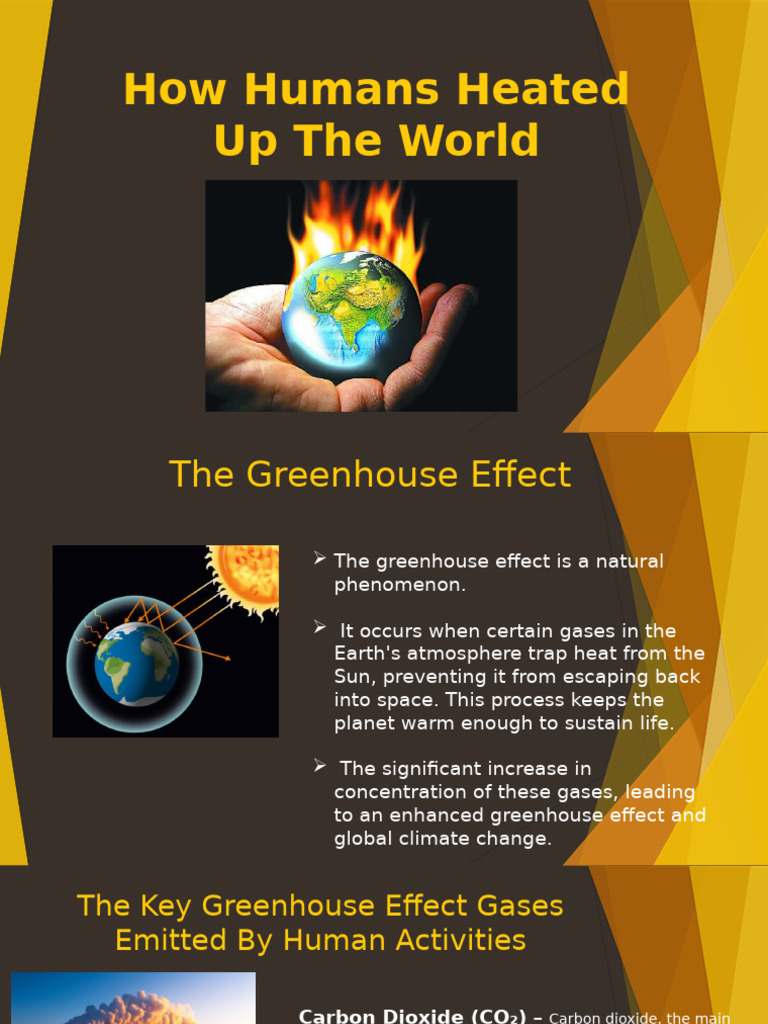 How Humans Heated Up THE World | PDF | Climate Change | Greenhouse Gas