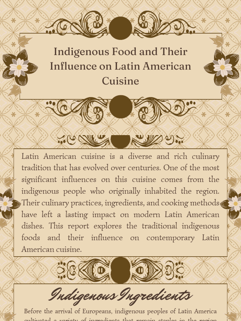 Indigenous Influence on Latin Cuisine | PDF | Latin American Cuisine ...