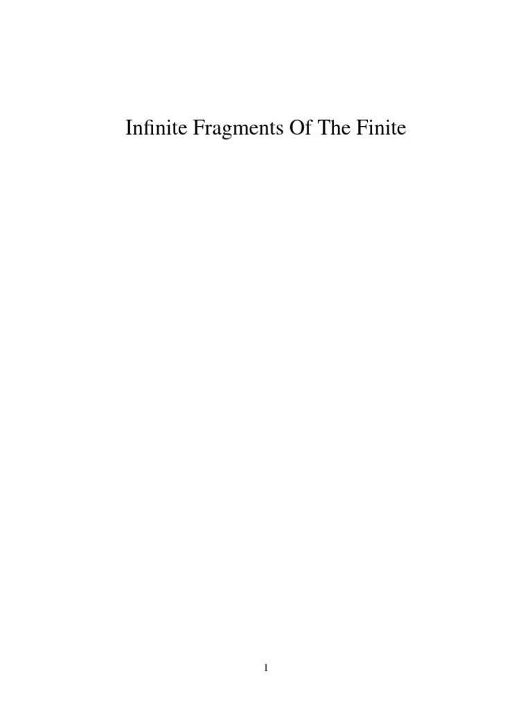 Infinite Fragments of The Finite 1 | PDF | Truth | Knowledge