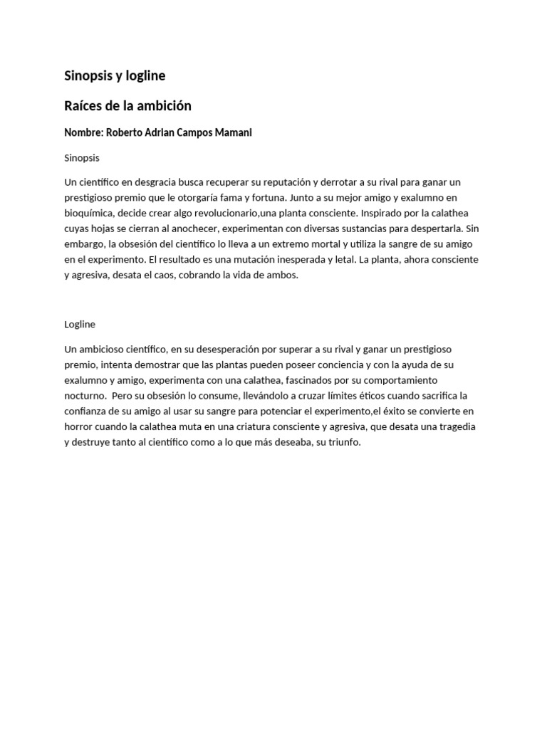 Sinopsis y Logline Raíces de La Ambición: Nombre: Roberto Adrian Campos Mamani | PDF