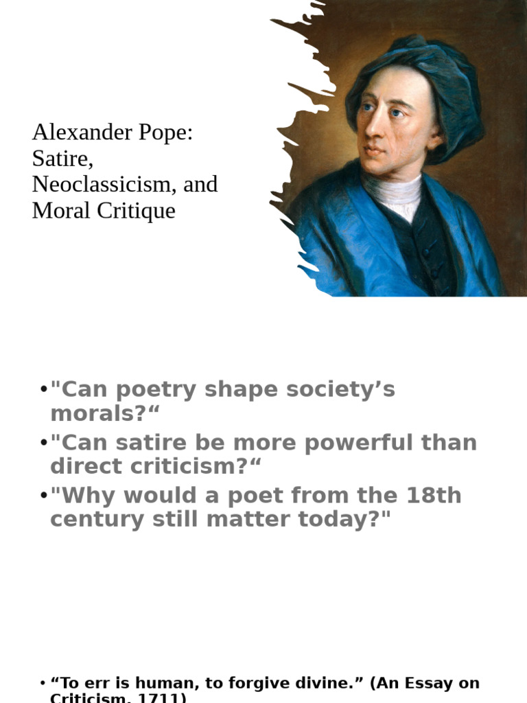 Alexander Pope: Satire and Moral Critique | PDF | Poetry | Alexander Pope