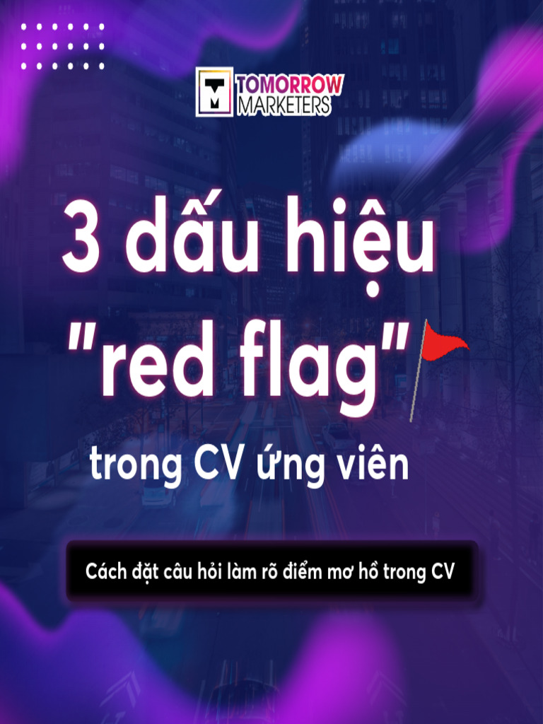 3 Dau Hieu Red Flag Trong CV Ung Vien | PDF
