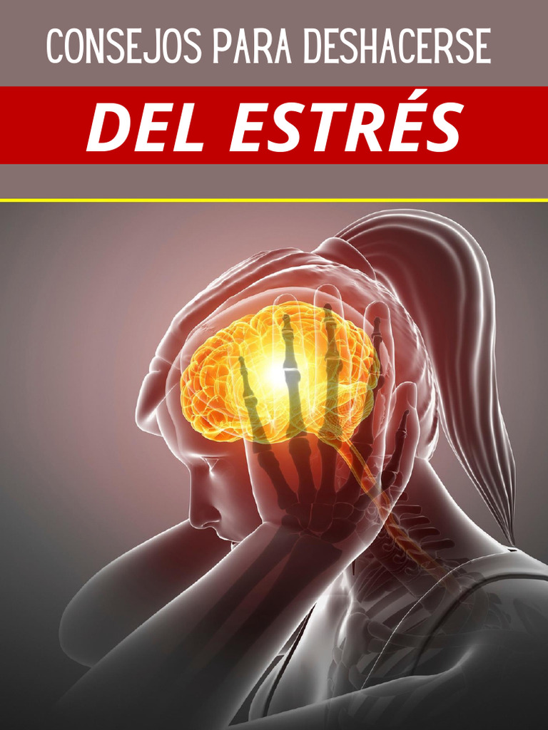 Consejos para Deshacerse Del Estr S | PDF | Estrés (biología) | Cafeína
