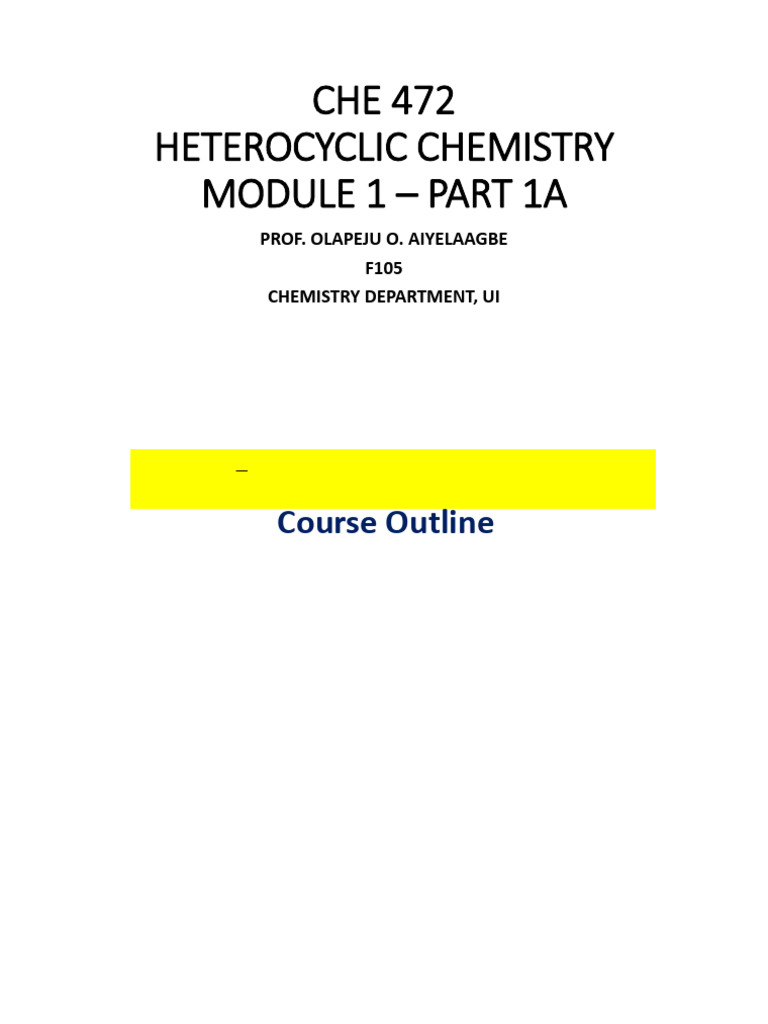 Heterocyclic Chemistry Overview: CHE 472 | PDF | Heterocyclic Compound ...