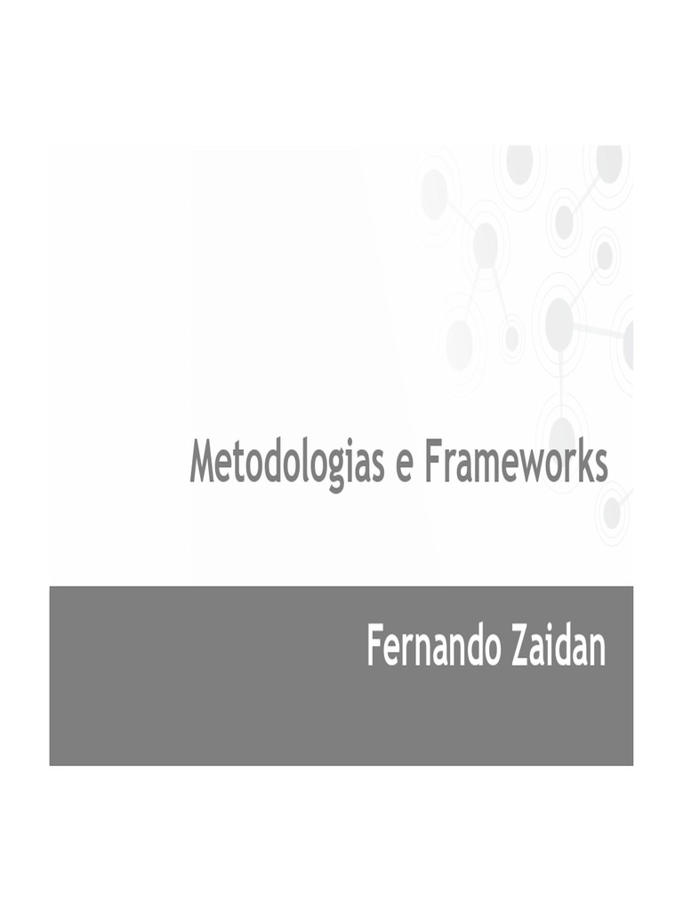 Unidade 2.1 - Metodologias e Frameworks (Slides) | PDF | Framework de software | Informática