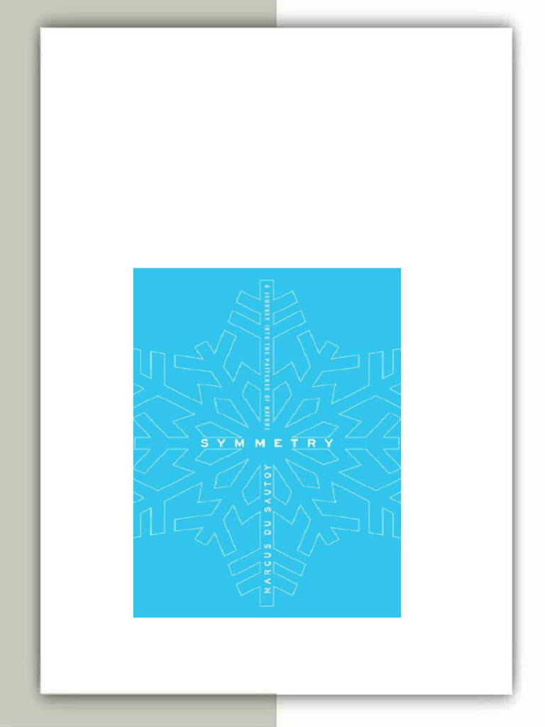 Symmetry a journey into the patterns of nature First Us Edition Marcus ...