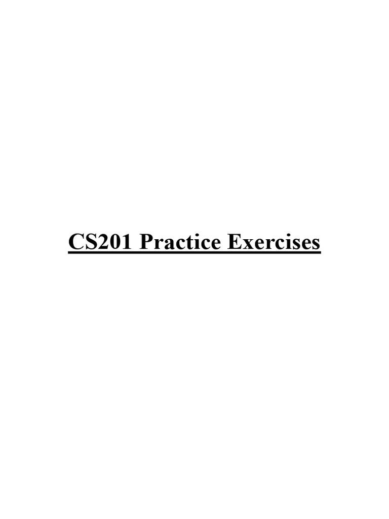 CS201 Practice Exercises | PDF | Pointer (Computer Programming) | Programming