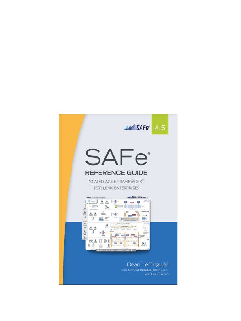 Safe 4 5 Reference Guide Scaled Agile Framework For Lean Enterprises