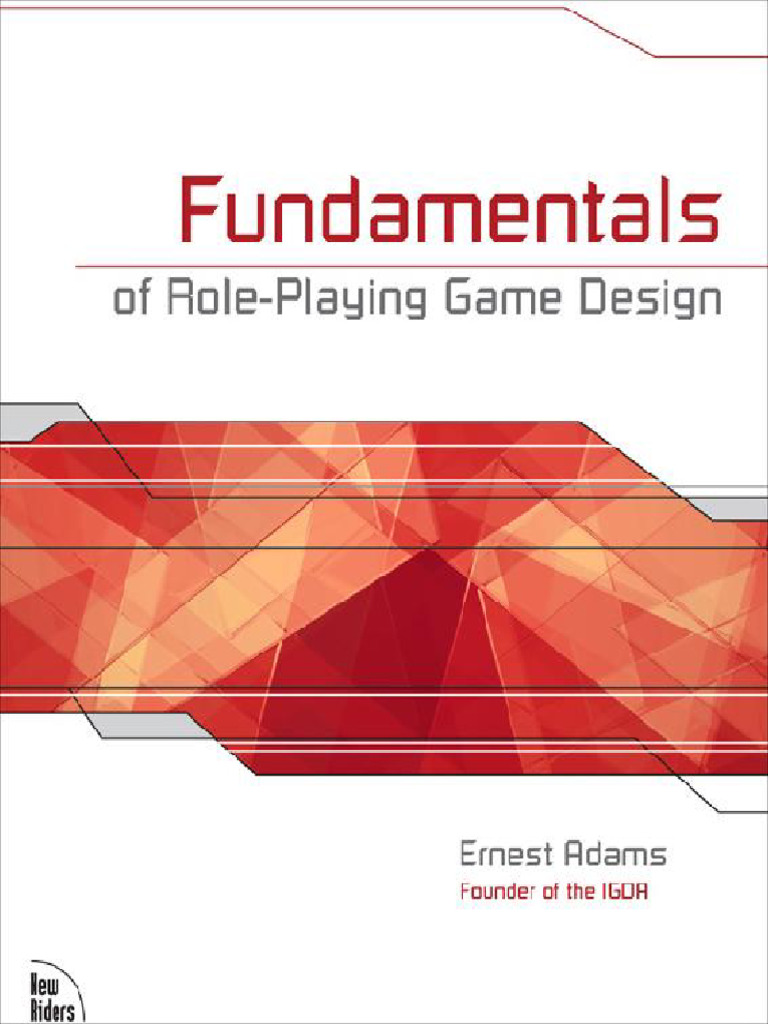 Fundamentals of Role-Playing Game Design (Ernest Adams) | PDF | Role ...