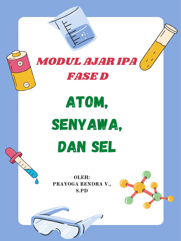Modul Ajar Ilmu Pengetahuan Alam (IPA) - Atom, Senyawa, dan Sel - Fase D | PDF
