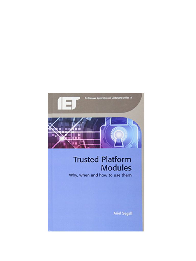 Trusted Platform Modules Why When and How To Use Them Ariel Segall Download | PDF | Bios ...