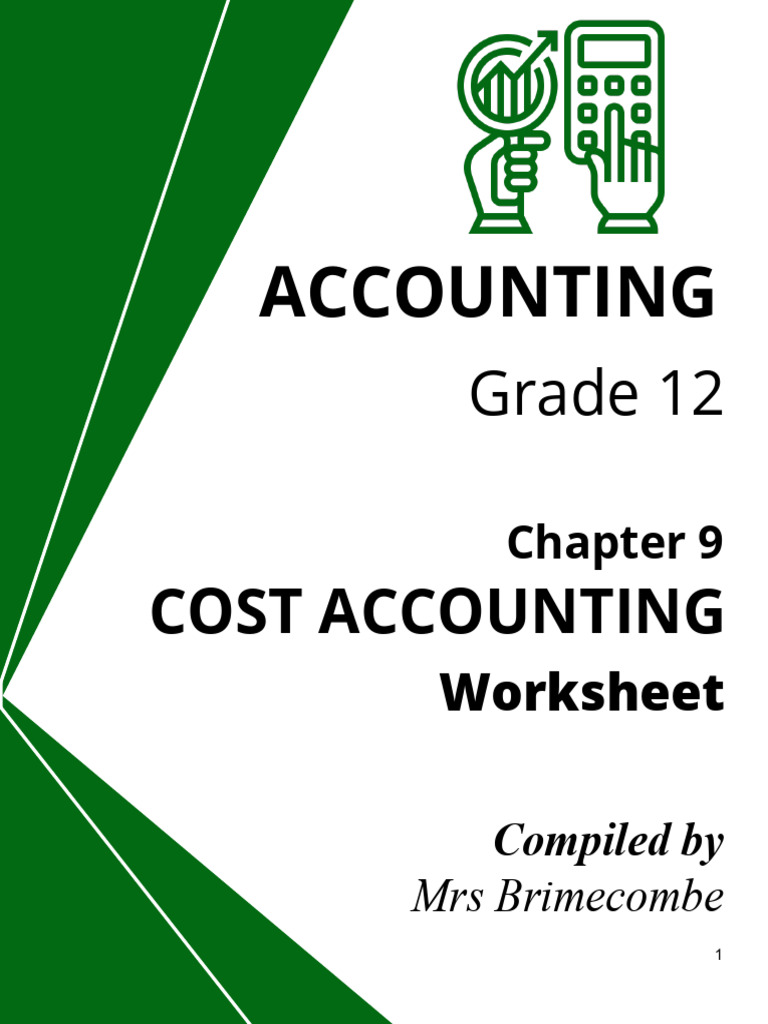 Gr12 CostAccounting Worksheet | PDF | Cost Of Goods Sold | Depreciation